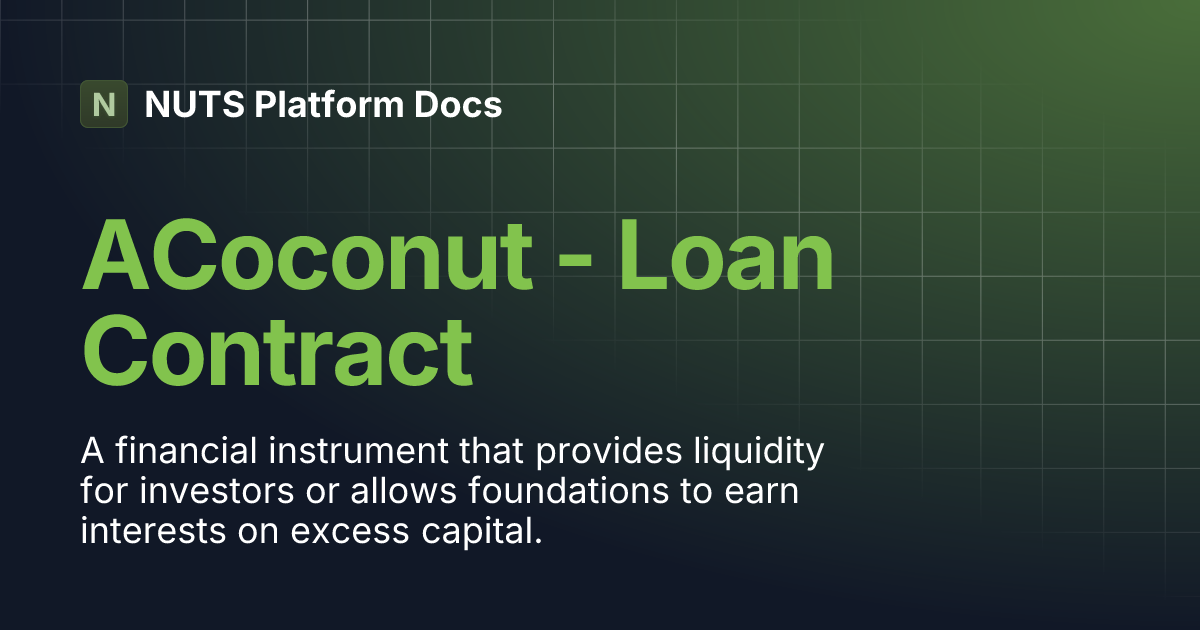 ACoconut - Loan Contract | 1.0.0 | NUTS Platform Docs